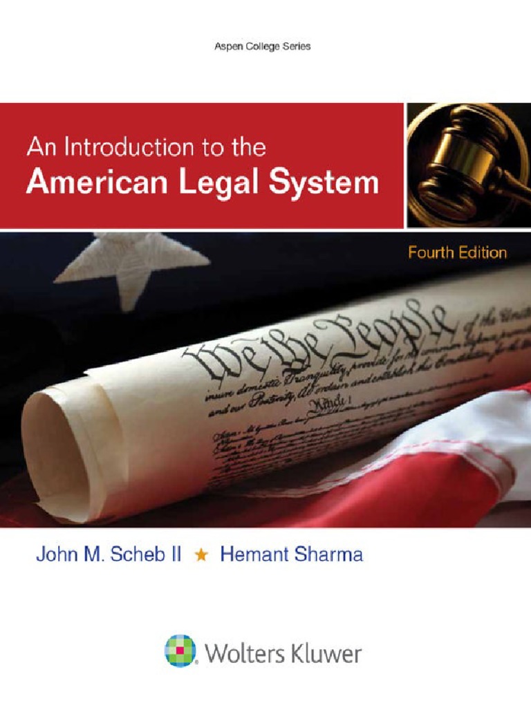John M. Scheb II, Hemant Sharma - An Introduction To The American Legal ...