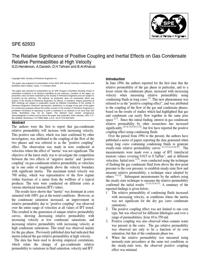 SPE 62933 The Relative Significance of Positive Coupling and Inertial Effects On Gas Condensate ...