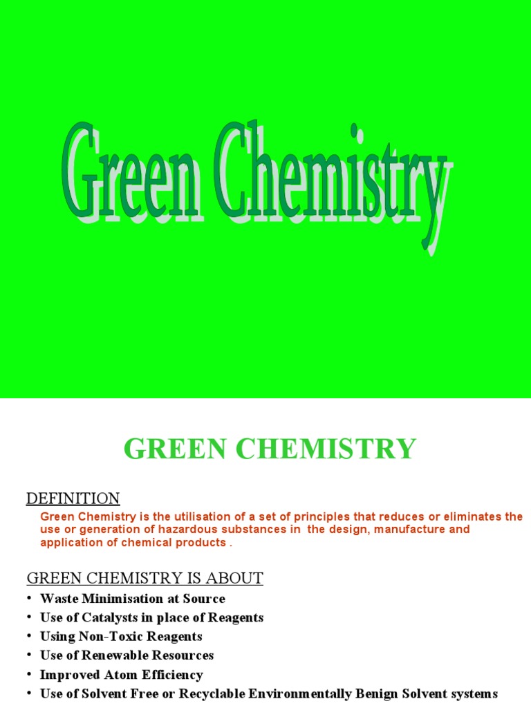The Core Principles of Green Chemistry: Reducing Hazard and Waste in ...