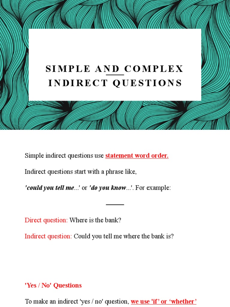 Sımple and Complex Indırect Questıons | PDF | Question | Semantics