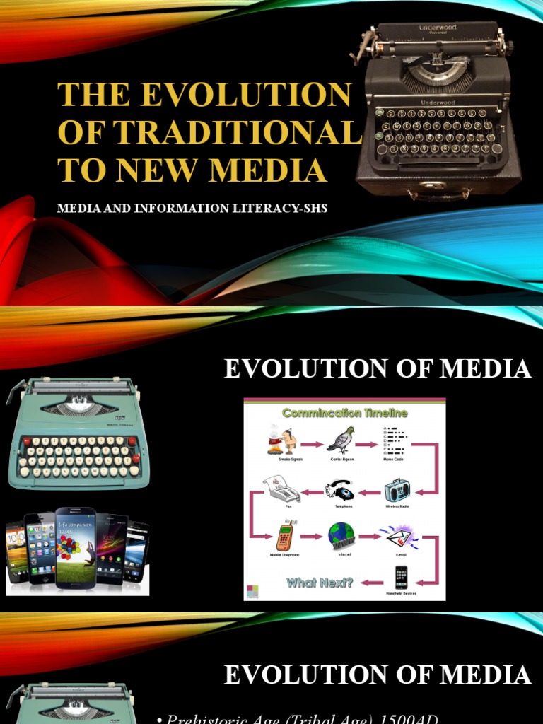 Evolution of Traditional to New Media | PDF | Mass Media | New Media