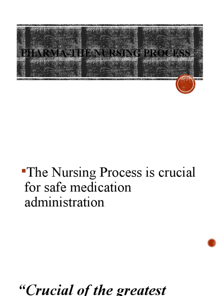 Pharma The Nursing Process | PDF | Nursing | Adverse Effect