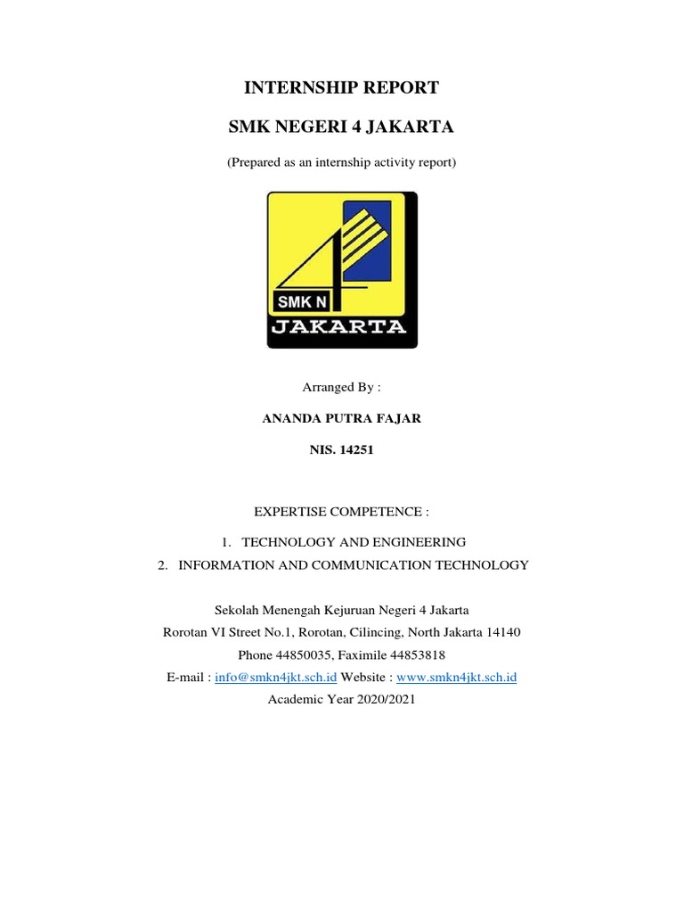 Internship Report SMK Negeri 4 Jakarta: Ananda Putra Fajar NIS. 14251 ... Internship Report SMK Negeri 4 Jakarta: Ananda Putra Fajar NIS. 14251 ...