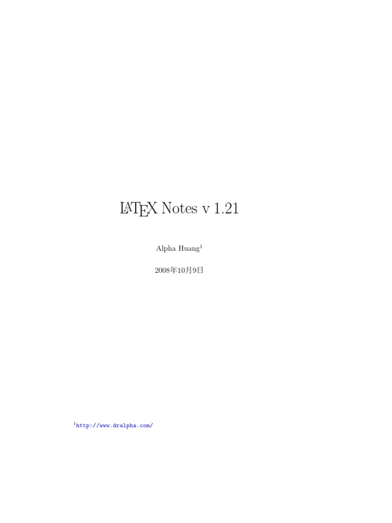 LaTeX Notes (Alpha Huang) | PDF