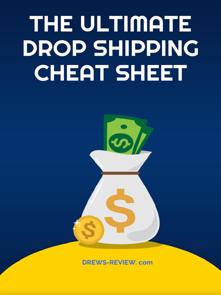 The Ultimate Drop Shipping Cheat Sheet | PDF | Advertising | Sales