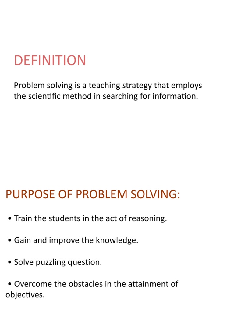 Problem Solving Is A Teaching Strategy That Employs The Scientific ...