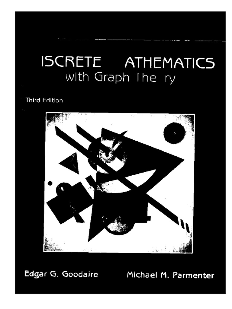 Discrete Mathematics With Graph Theory by Edgar G Goodaire, Michael M ... Discrete Mathematics With Graph Theory by Edgar G Goodaire, Michael M ...