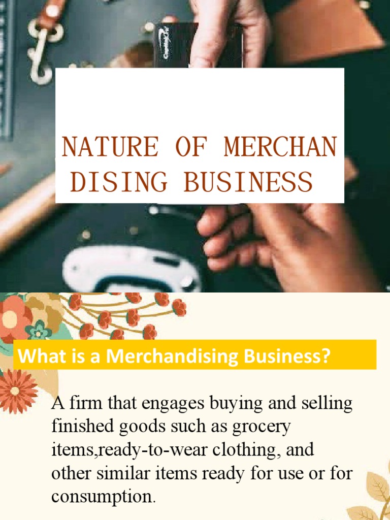 Nature of Merchan Dising Business | PDF | Revenue | Inventory
