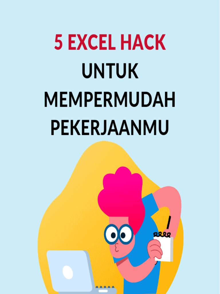5 Excel Hack Untuk Mempermudah Pekerjaanmu | PDF