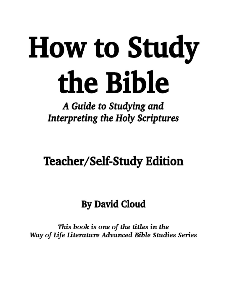 How To Study The Bible. A Guide To Studying and Interpreting The Holy ...