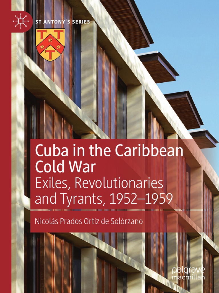 Dokumen - Pub Cuba in The Caribbean Cold War Exiles Revolutionaries and ...