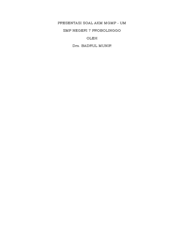 SMPN 7 Prob Presentasi Soal Akm MGMP Um Revisi | PDF