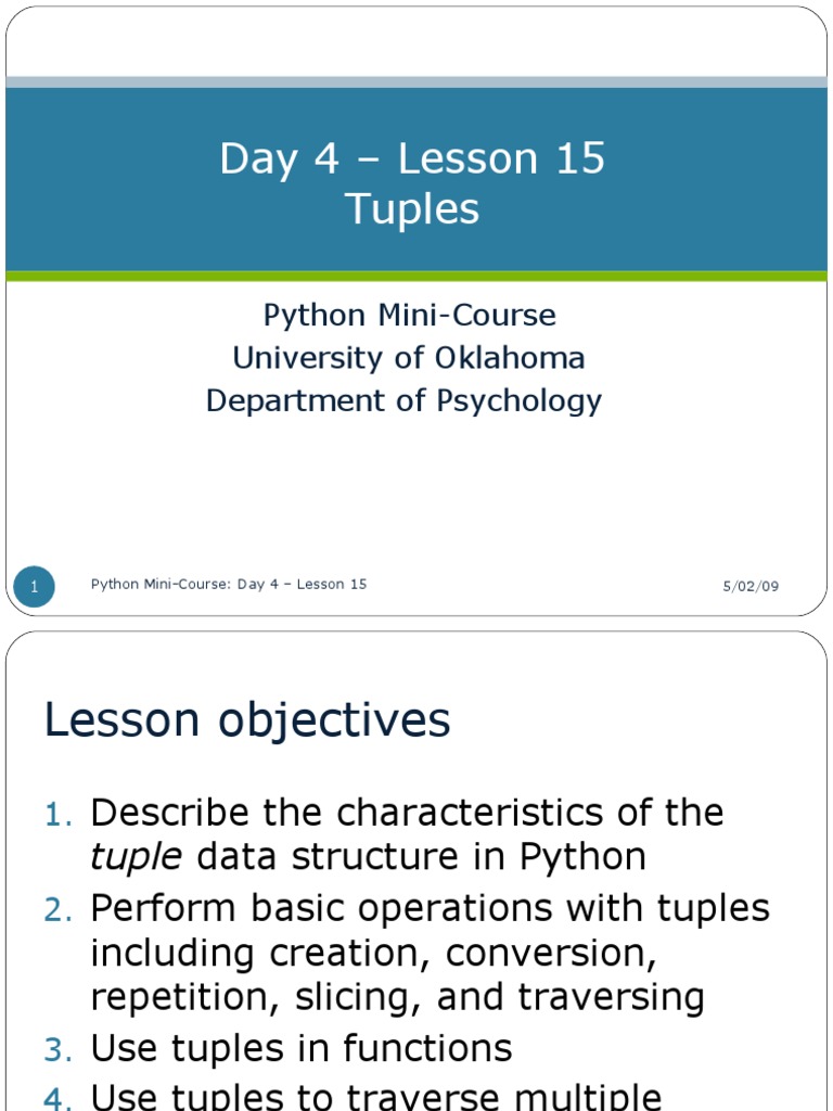 Day 4 - Lesson 15 Tuples: Python Mini-Course University of Oklahoma Department of Psychology ...