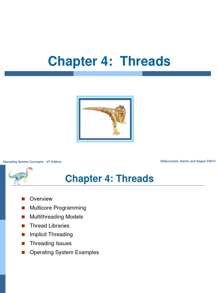 Chapter 4: Threads: Silberschatz, Galvin and Gagne ©2013 Operating System Concepts - 9 Edition ...