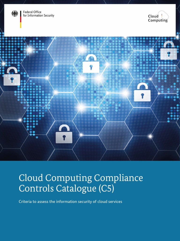 Cloud Computing Compliance Controls Catalogue (C5) : Criteria To Assess The Information Security ...