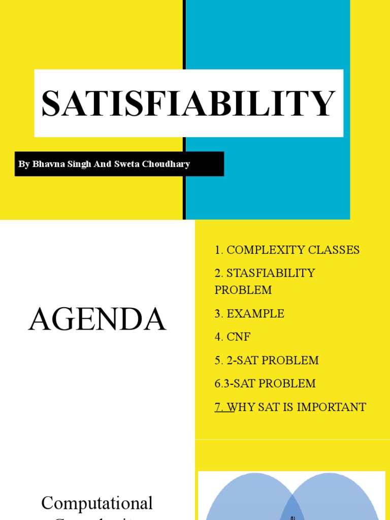 Satisfiability: by Bhavna Singh and Sweta Choudhary | PDF | Computer Science | Logic
