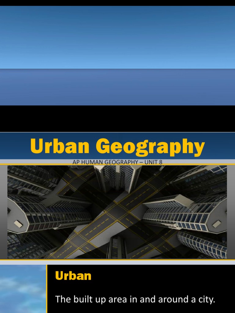 Geo 3 Lesson 1 Urban Geography | PDF | Urban Sprawl | City
