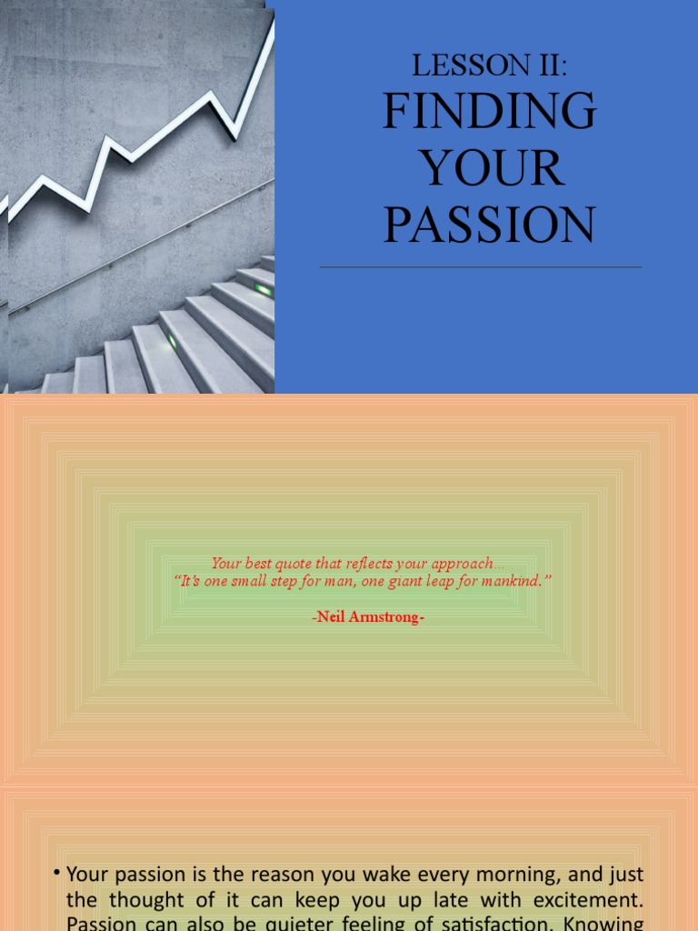 Finding Your Passion Finding Your Passion: Lesson Iii: Lesson Ii ...