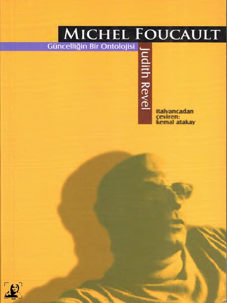 Judith Revel - Michel Foucault - Güncelliğin Bir Ontolojisi (2006 ...