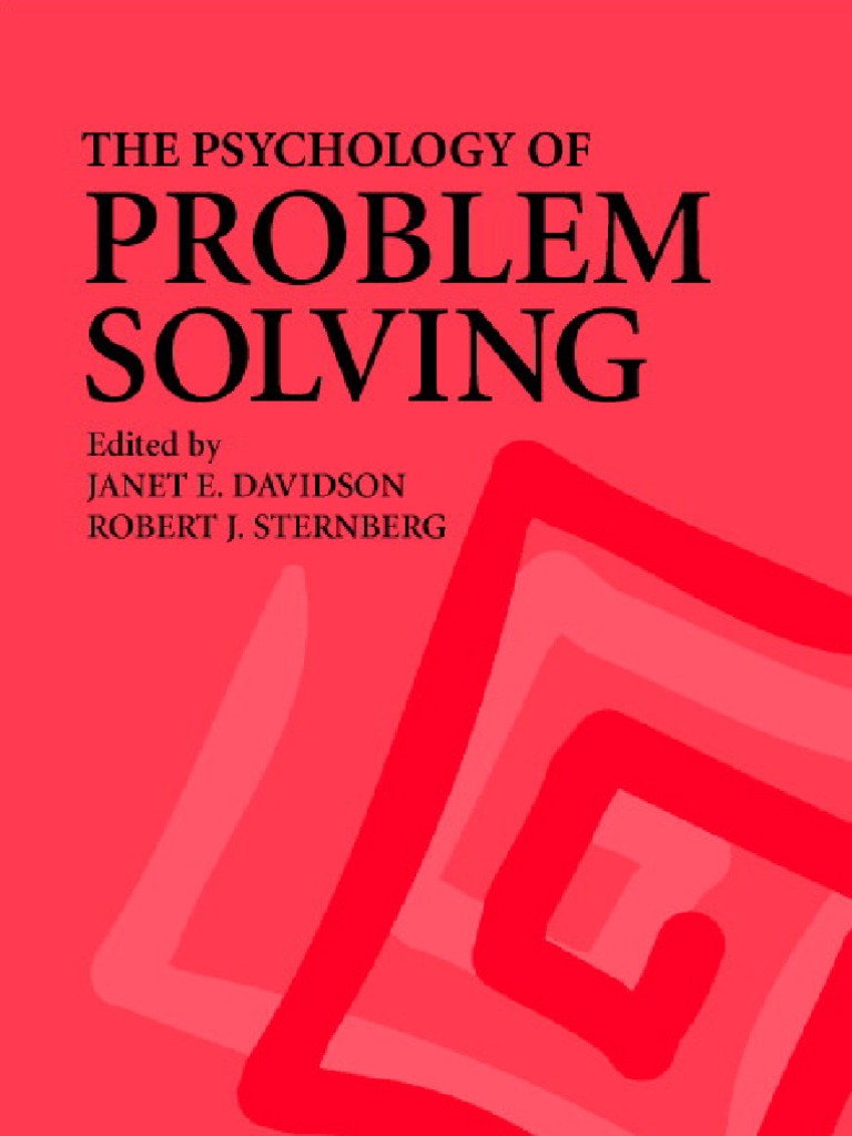 Davidson Sternberg The Psychology of Problem Solving 2003 | PDF ...