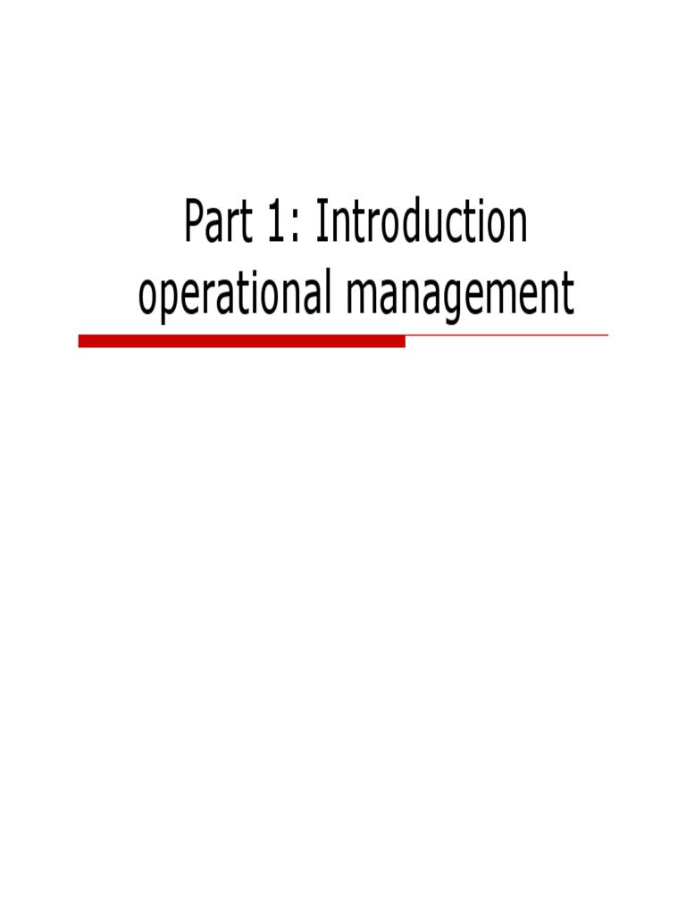 1 - Introduction Operational Management | PDF | Operations Management ...