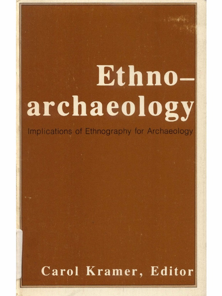03 4 Kramer Ethnoarchaeology | PDF | Archaeology | Anthropology