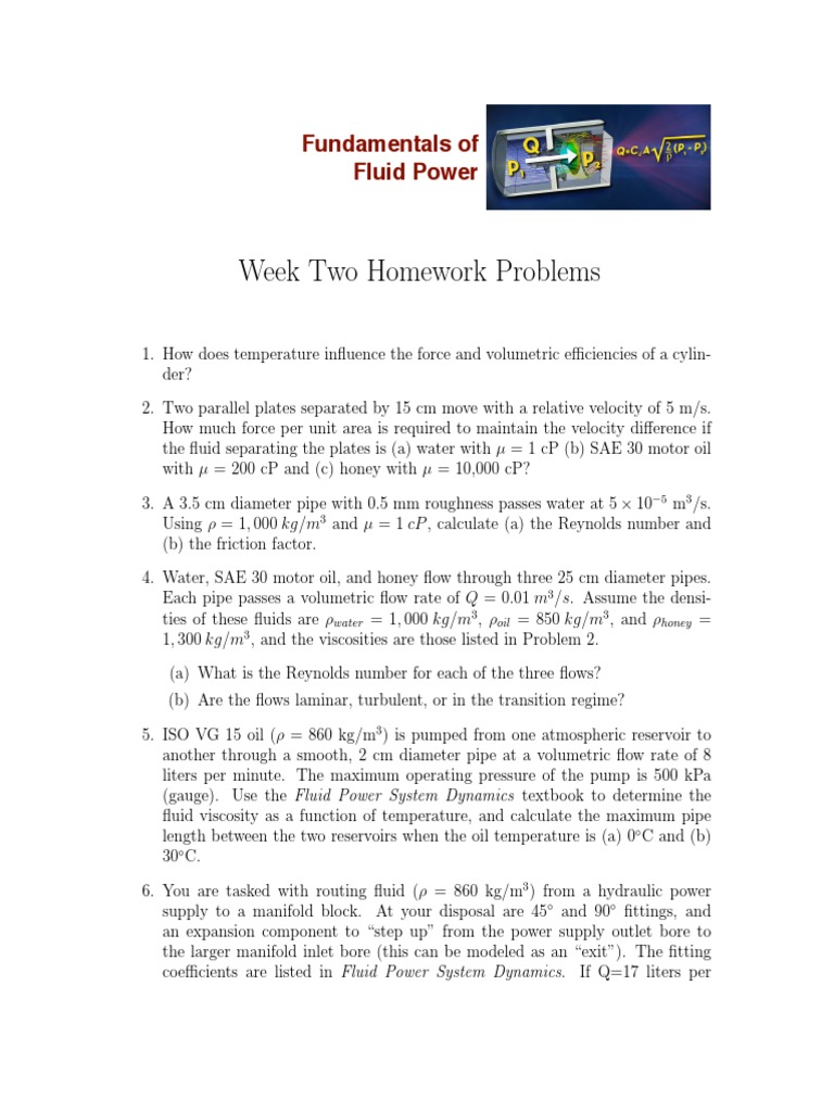 Week Two Homework Problems: Fundamentals of ! Fluid Power | PDF | Fluid Dynamics | Reynolds Number
