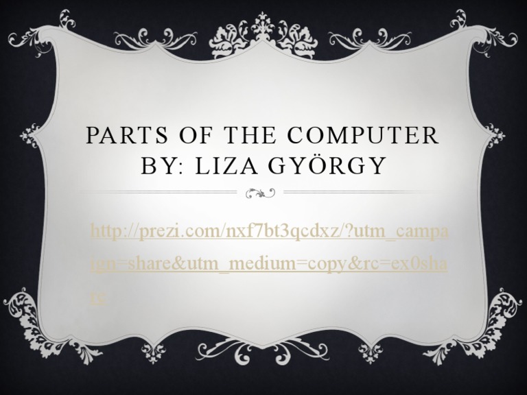 Parts of The Computer Prezi | PDF