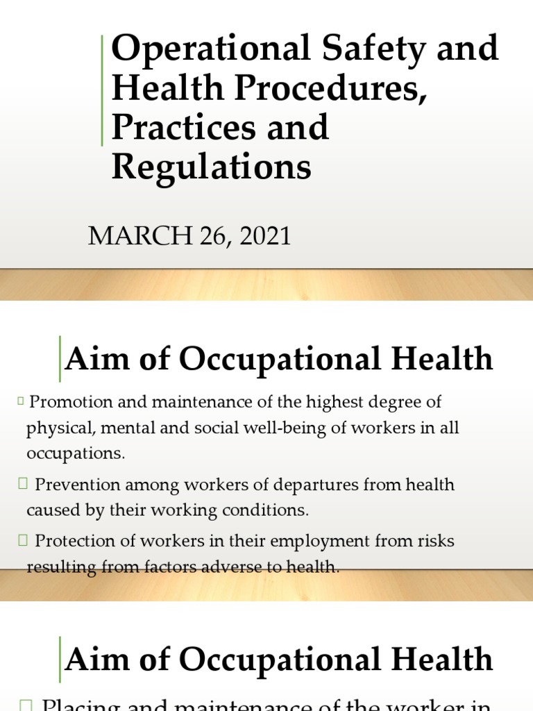Operational Safety and Health Procedures, Practices and Regulations ...