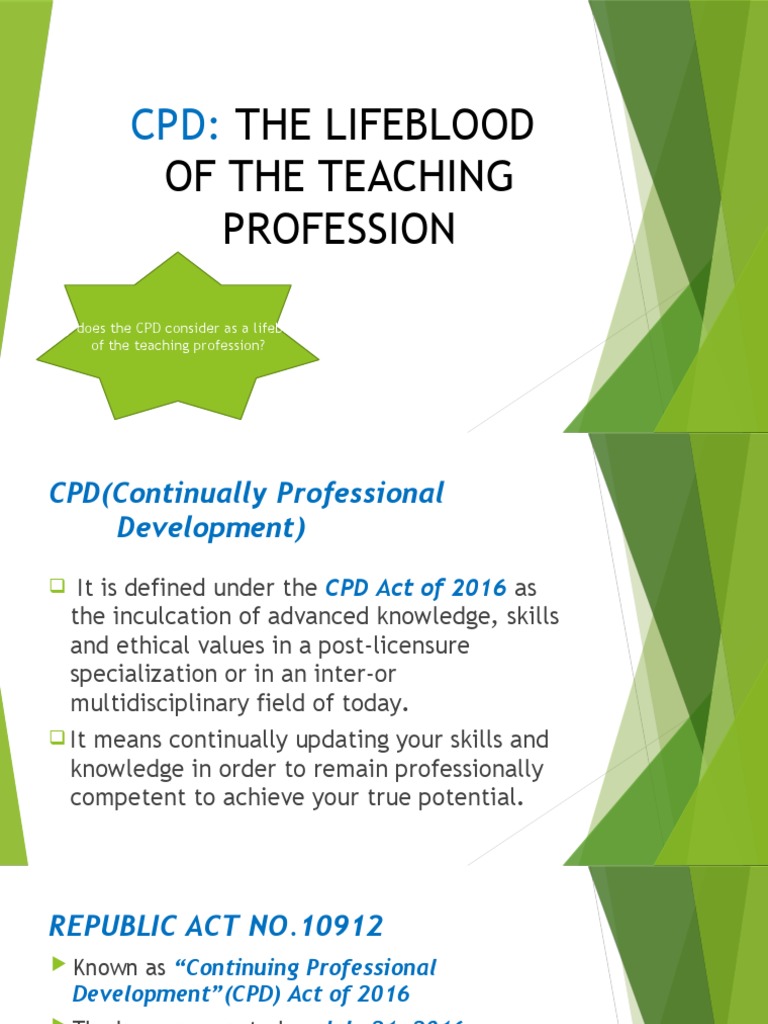Why Does The CPD Consider As A Lifeblood of The Teaching Profession? | PDF
