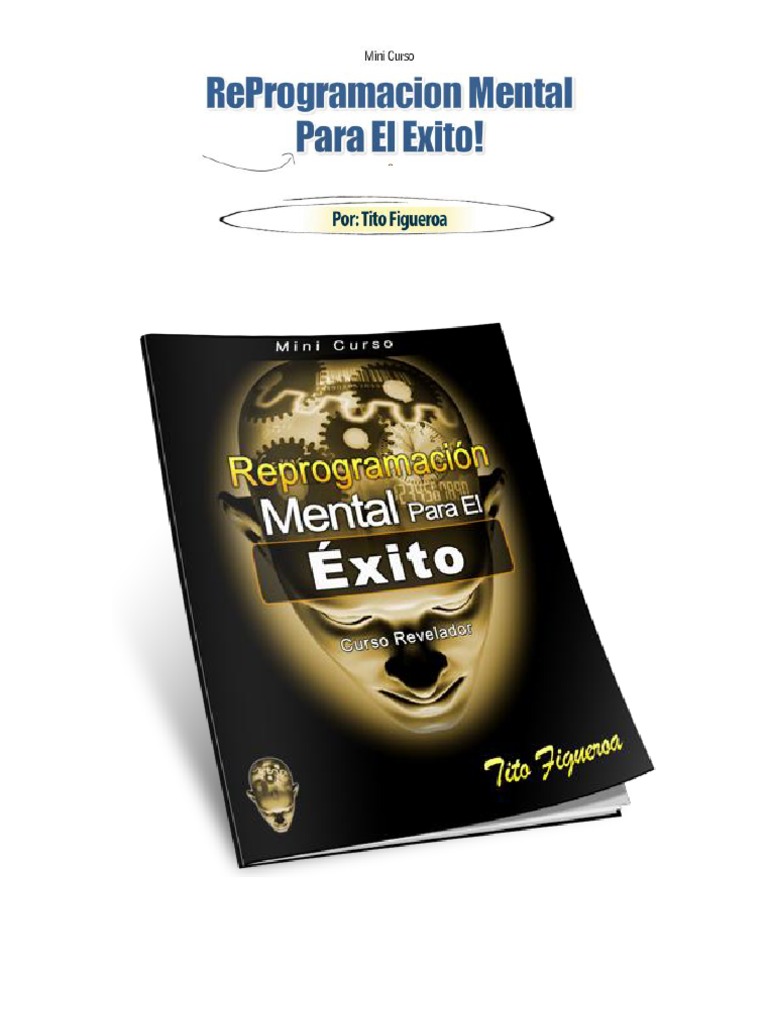 Reprogramacion Mental para El Exito - Tito Figueroa | PDF | Mente inconsciente | Mente