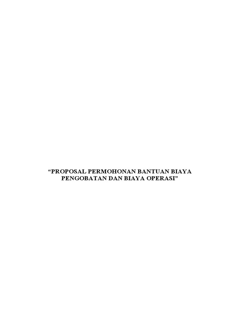 Proposal Permohonan Bantuan Biaya Pengobatan Dan Biaya Operasi | PDF