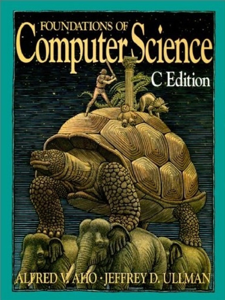 Foundations Of Computer Science C Edition Aho Ullman 1994 Pdf