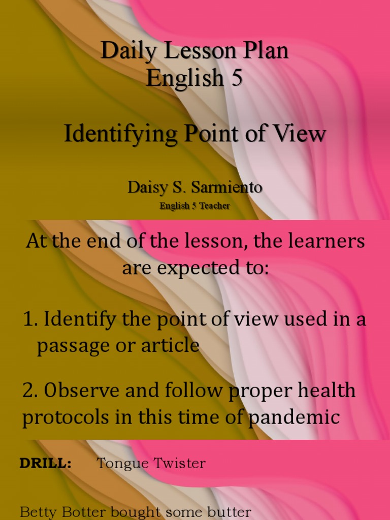 Daily Lesson Plan English 5 Identifying Point of View Daily Lesson Plan ...