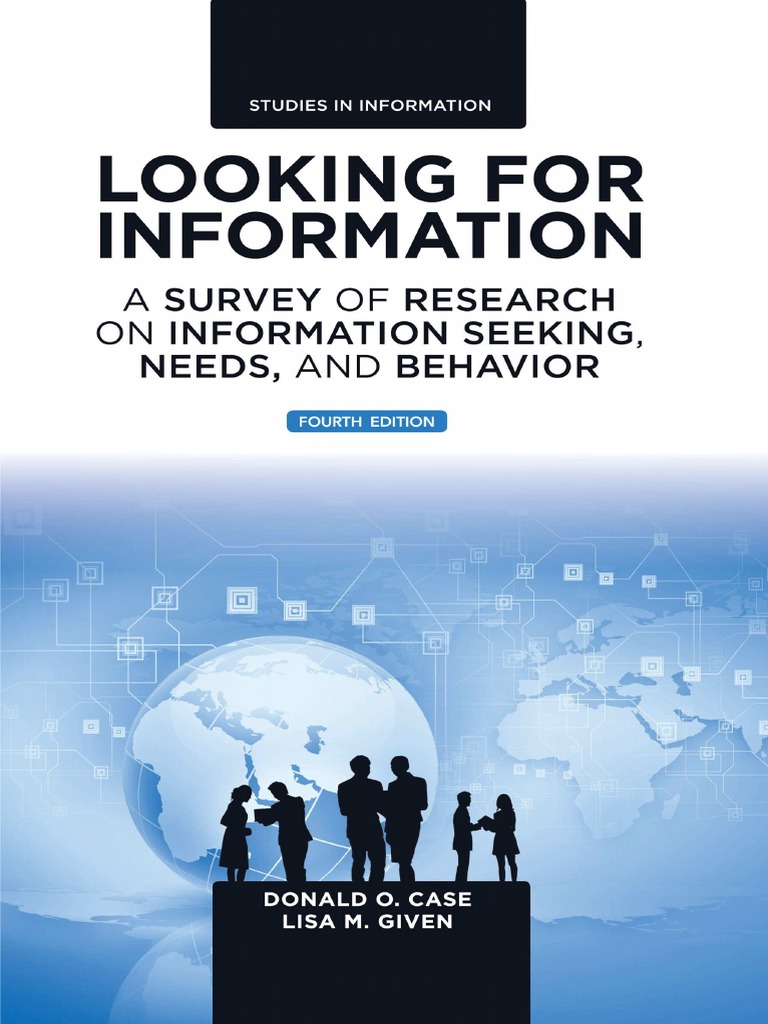 Looking For Information: A Survey of Research On Information Seeking ...