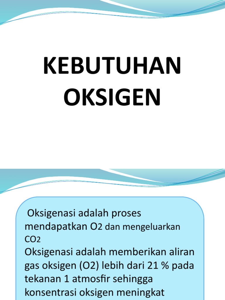 Panduan Oksigenasi dan Pernapasan | PDF | Kesehatan Holistik | Sains ...