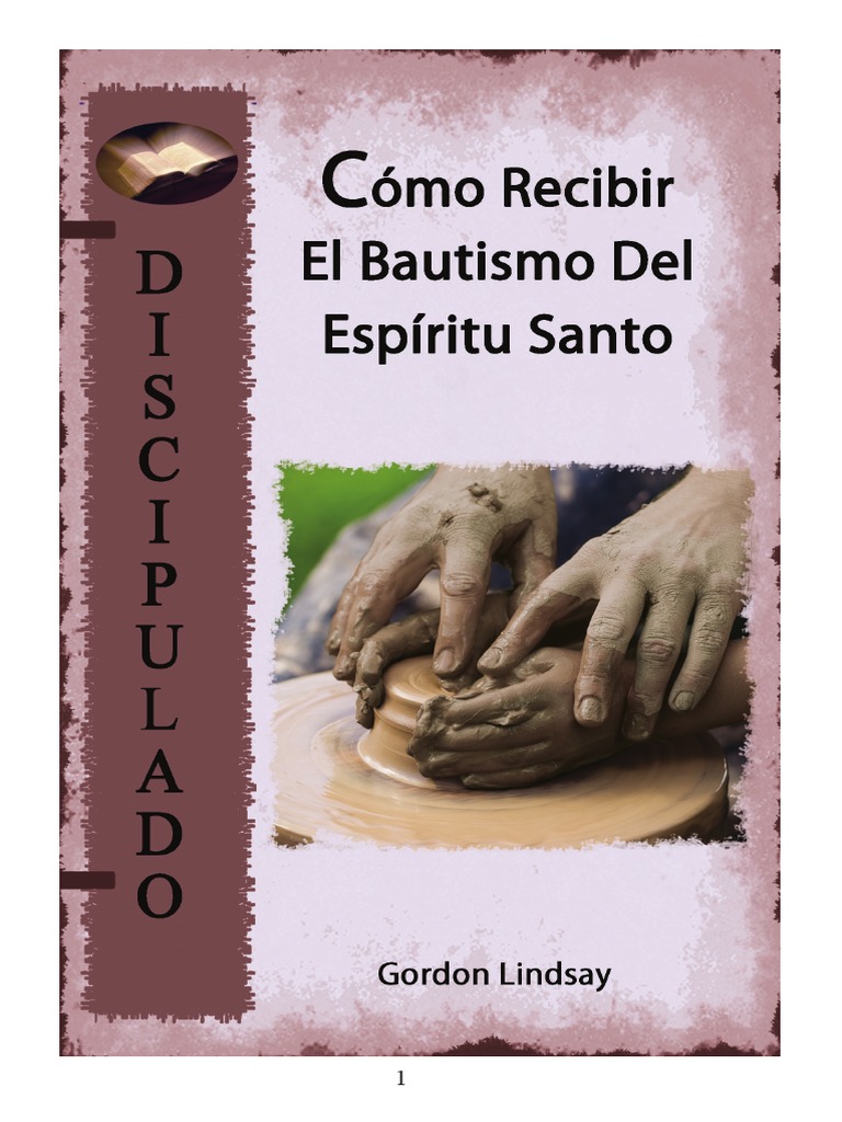 Como Recibir El Bautismo Del Espiritu Santo | PDF