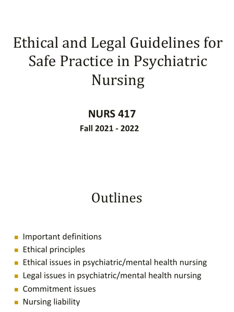 Legal and Ethical Issues in Psychiatric Nursing Fall 2021 - 2022 | PDF ...