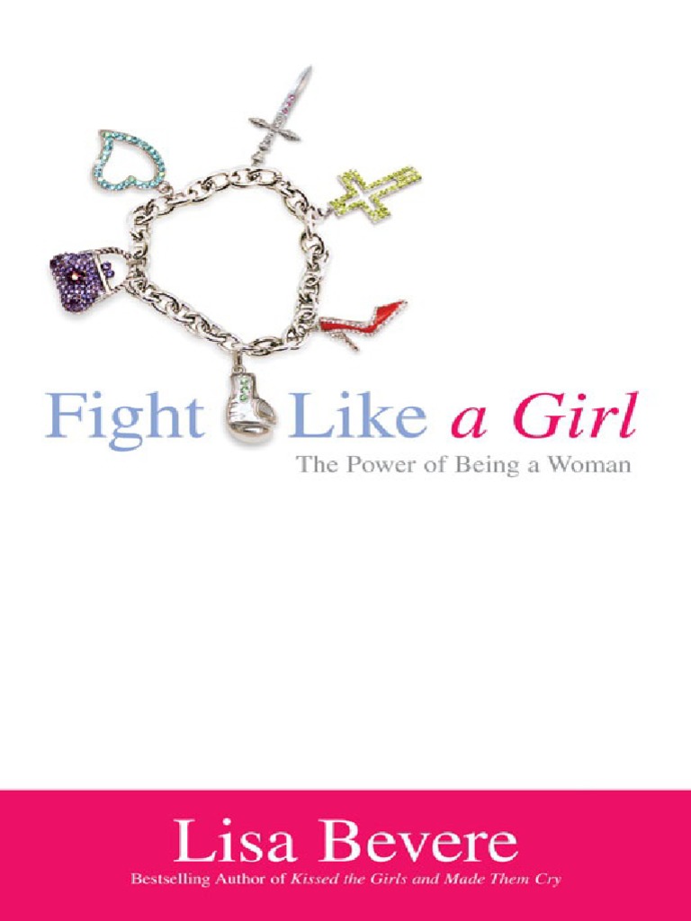 Fight Like A Girl - Lisa Bevere | PDF | Adam | Adam And Eve
