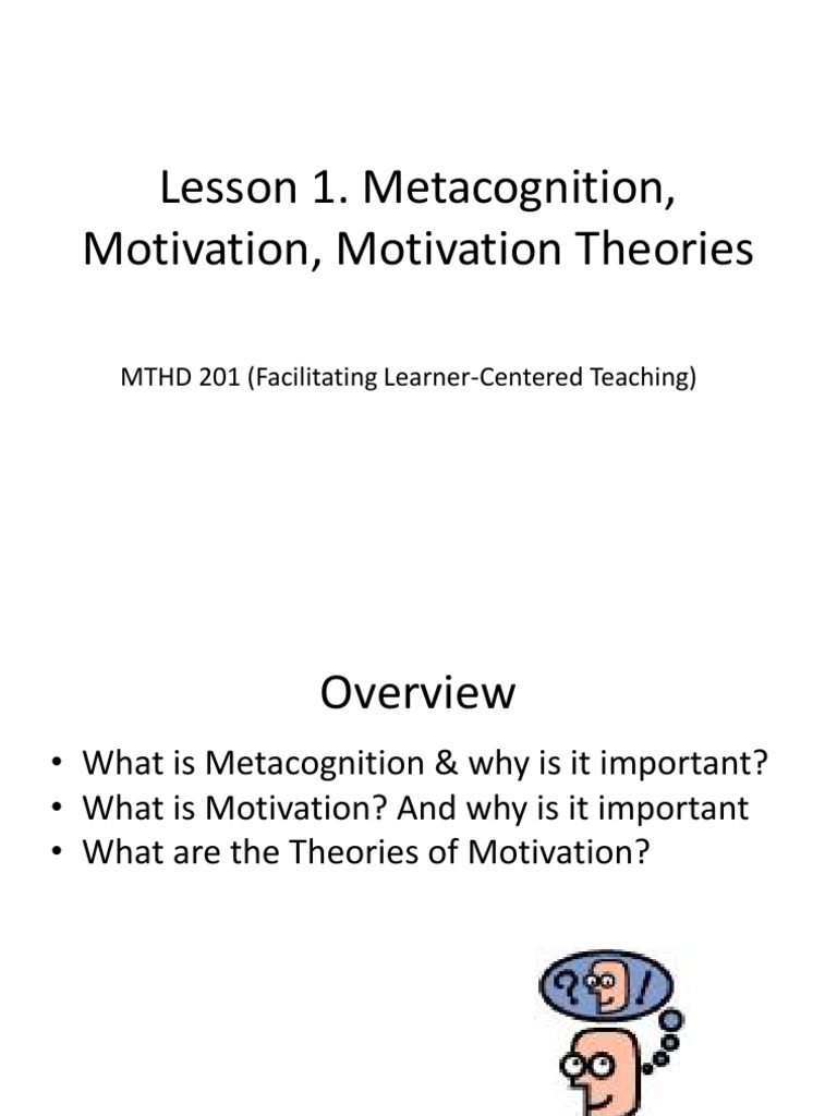 Metacognition and Motivation Theories | PDF | Motivation | Motivational