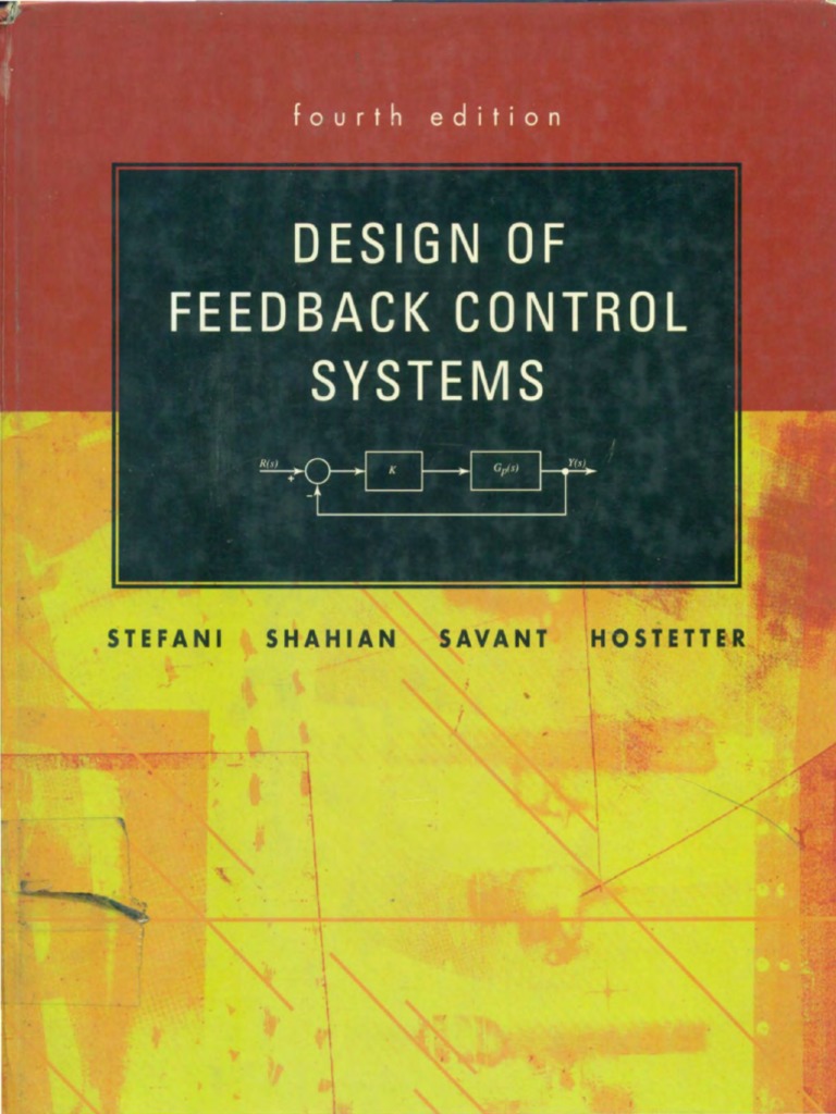 Stefani, Shahian, Savant, Hostetter - Design of Feedback Control Systems | PDF