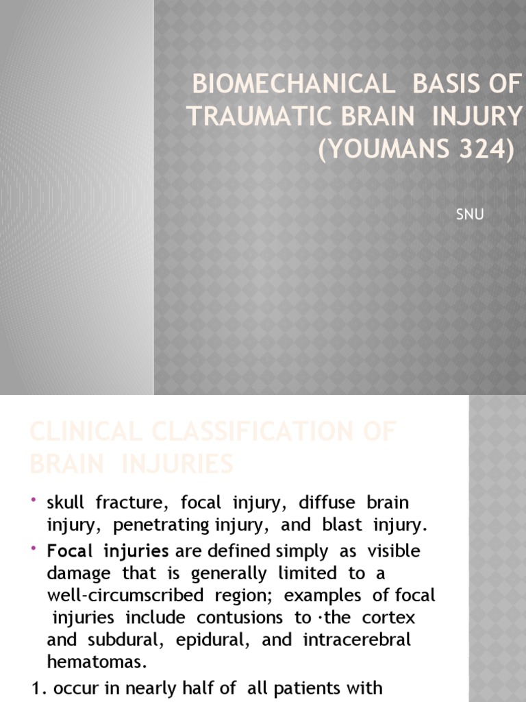 Biomechanical Basis of Traumatic Brain Injury: Classification of ...