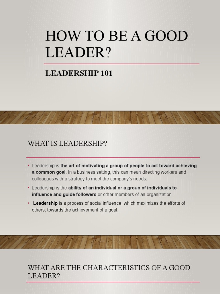 Howtobeagood Leader?: Leadership 101 | PDF | Leadership | Psychological ...