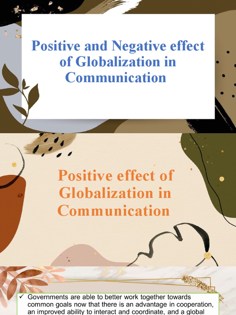 Positive and Negative Effect of Globalization in Communication | PDF | Globalization | Communication