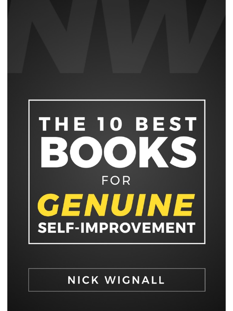 The 10 Best Books For Genuine Self Improvement Guide Nick Wignall | PDF ...