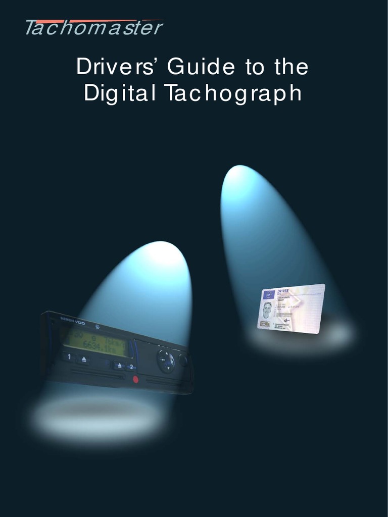 Drivers' Guide To Use of The Digital Tachograph | PDF | Vehicles | Driving