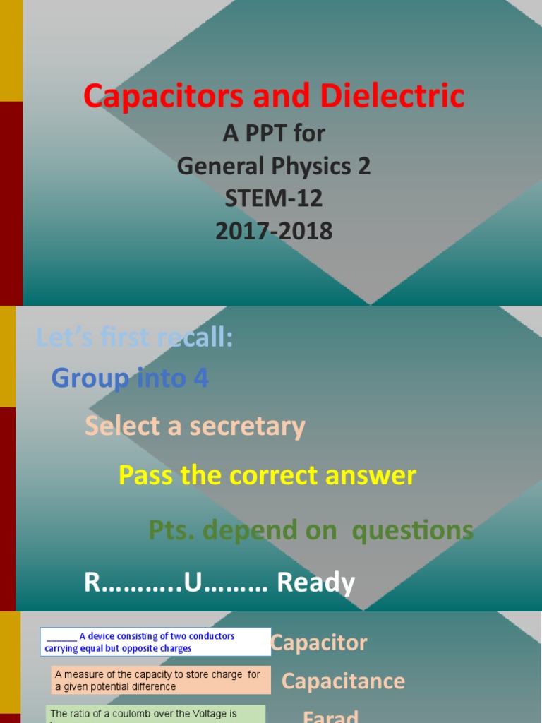 Capacitors and Dielectric: A PPT For General Physics 2 STEM-12 2017-2018 | PDF | Capacitance ...