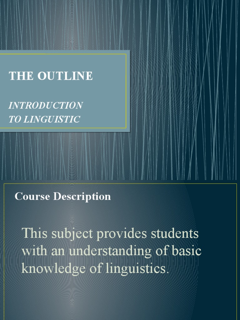 The Outline: To Linguistic | PDF | Linguistics | English Language