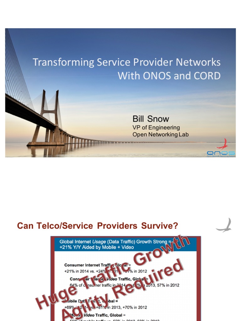 Transforming Service Provider Networks With ONOS and CORD: Bill Snow ...
