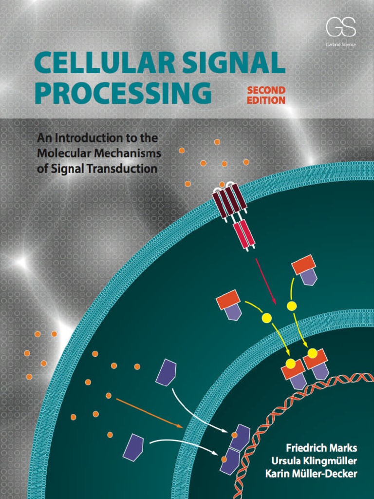 Cellular Signal Processing - An Introduction To The Molecular ...